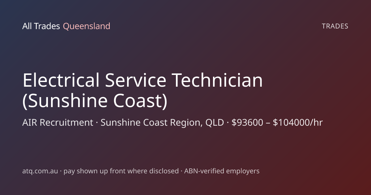 Electrical Service Technician (Sunshine Coast) — AIR Recruitment ...
